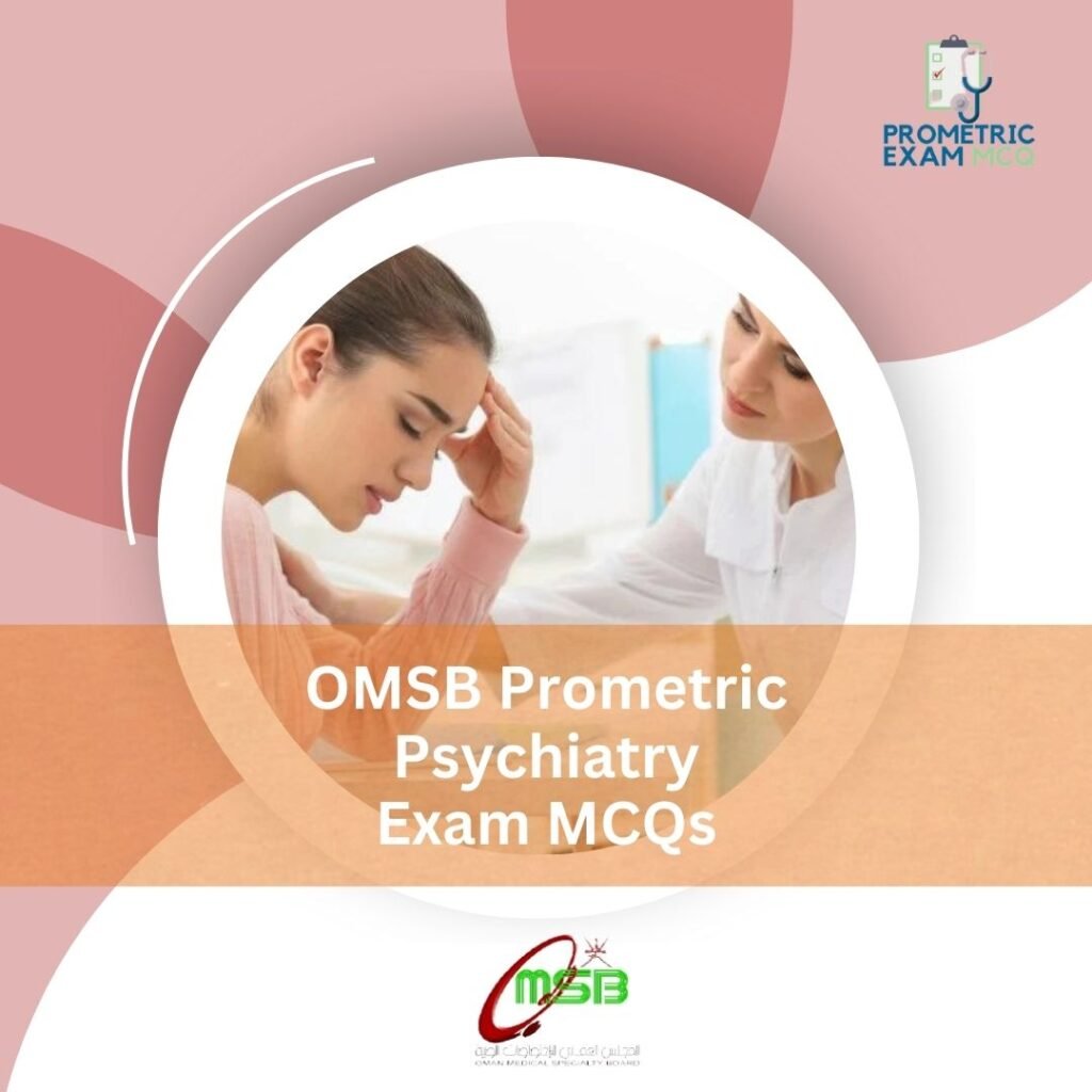 Psychiatry Questions for OMSB Prometric Exam |Prometric