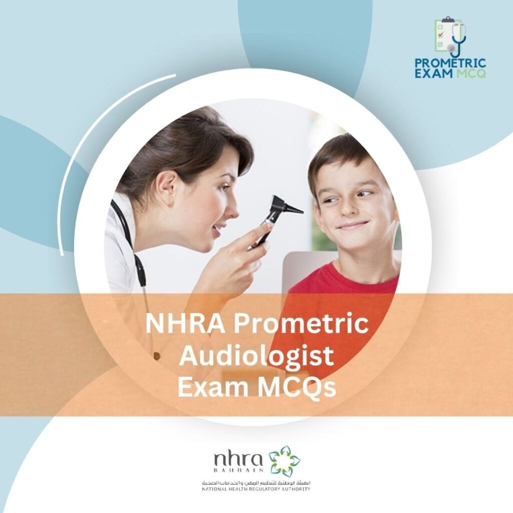 NHRA Prometric Audiologist Exam MCQs | Prometric Exam MCQs