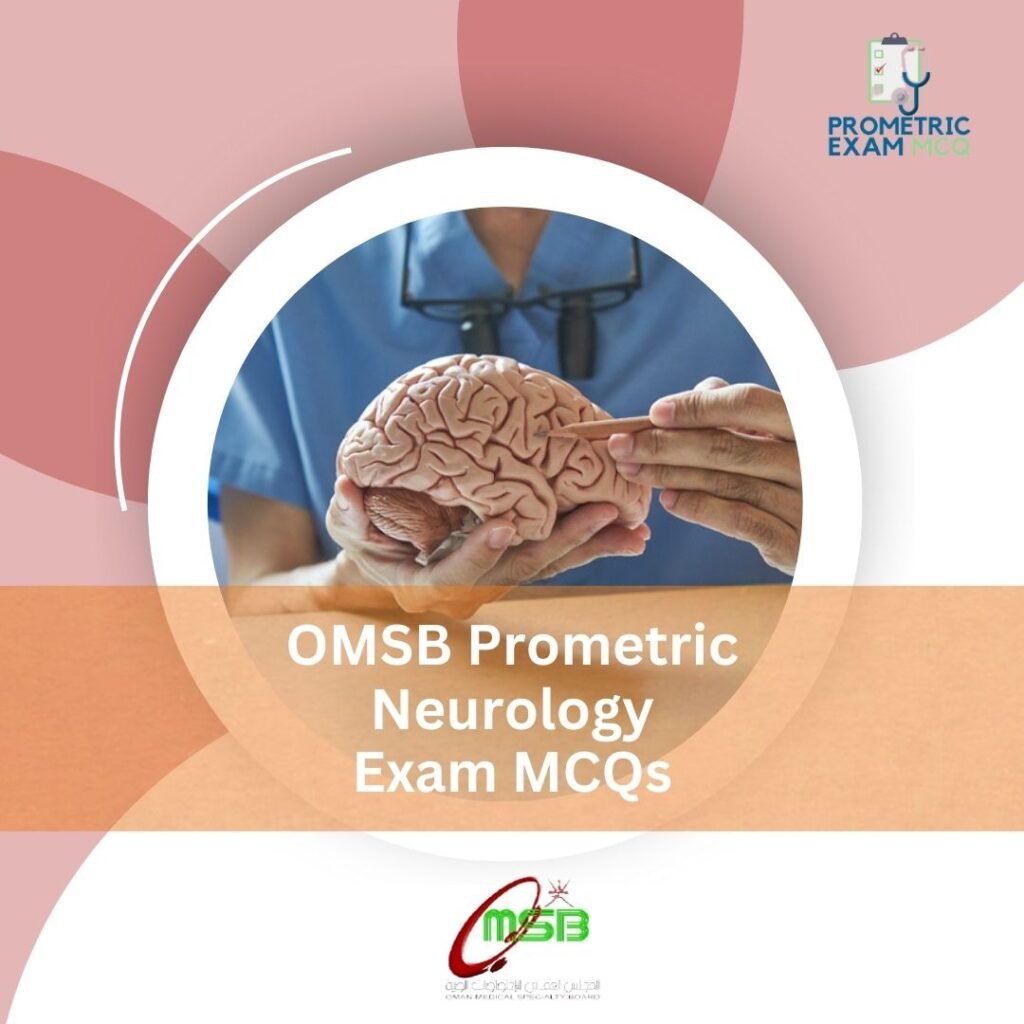 OMSB Prometric Neurology Exam MCQs | Prometric Exam